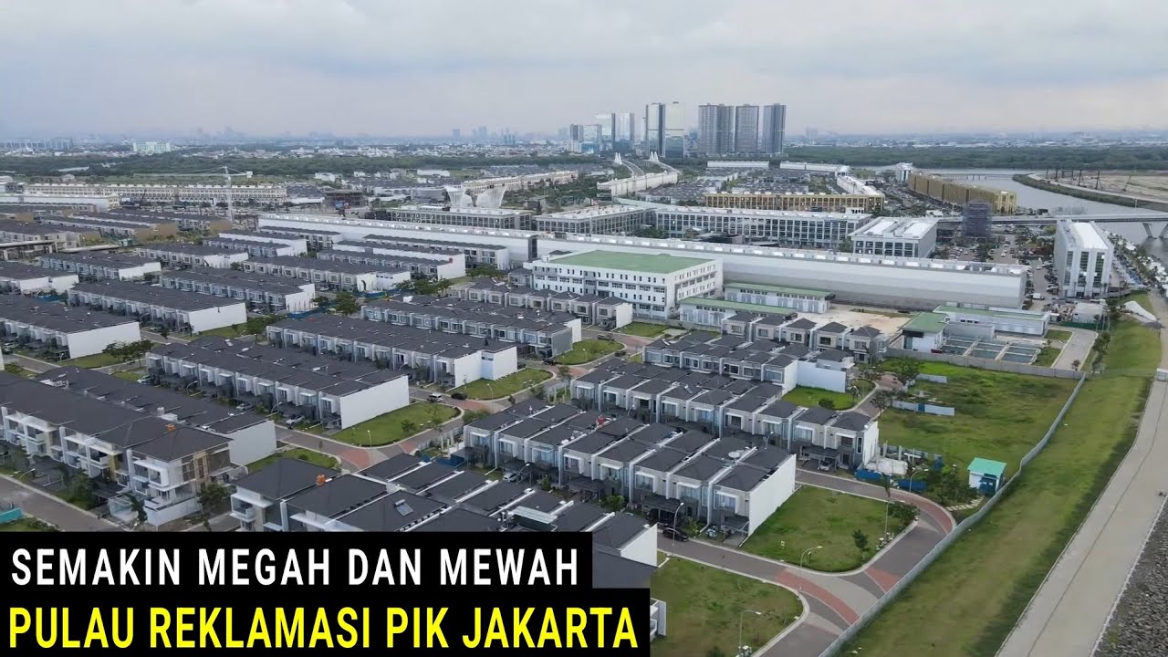 Semakin Megah, Pulau Reklamasi PIK Jakarta di lihat dari udara dengan ...
