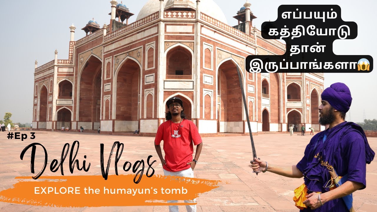 Humayun's tomb | The red Taj mahal | Always having sword 😱 | Ep -03 ...