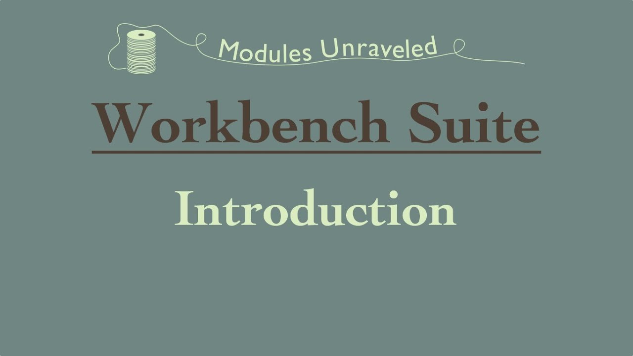 Workbench Suite Part 1 - Overview - YouTube