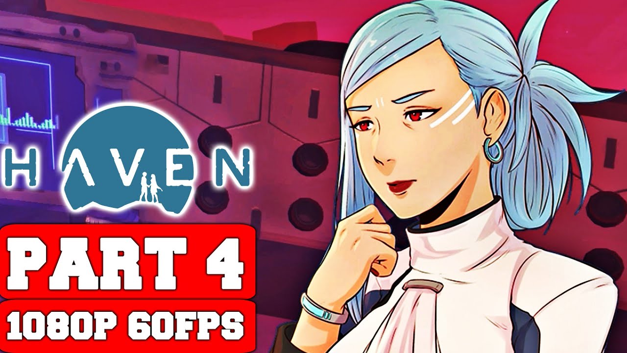 Haven Gameplay Walkthrough Part 4 - No Commentary (PC FULL GAME) - YouTube