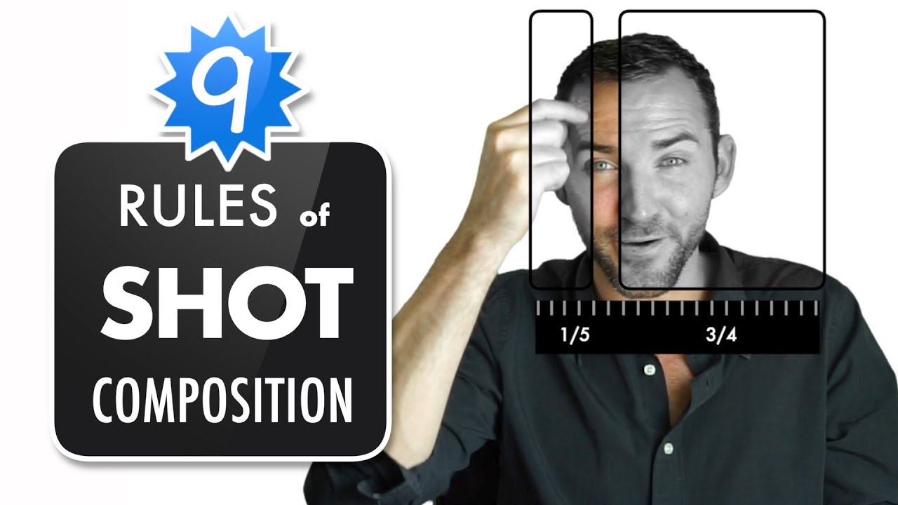 9 Rules for Shot Composition - YouTube
