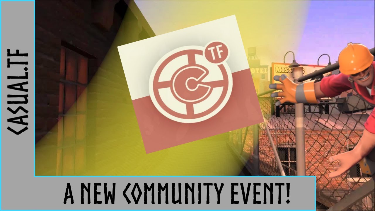 Casual.tf, A new community event. Making TF2 Casual & Fun Again. [TF2 ...