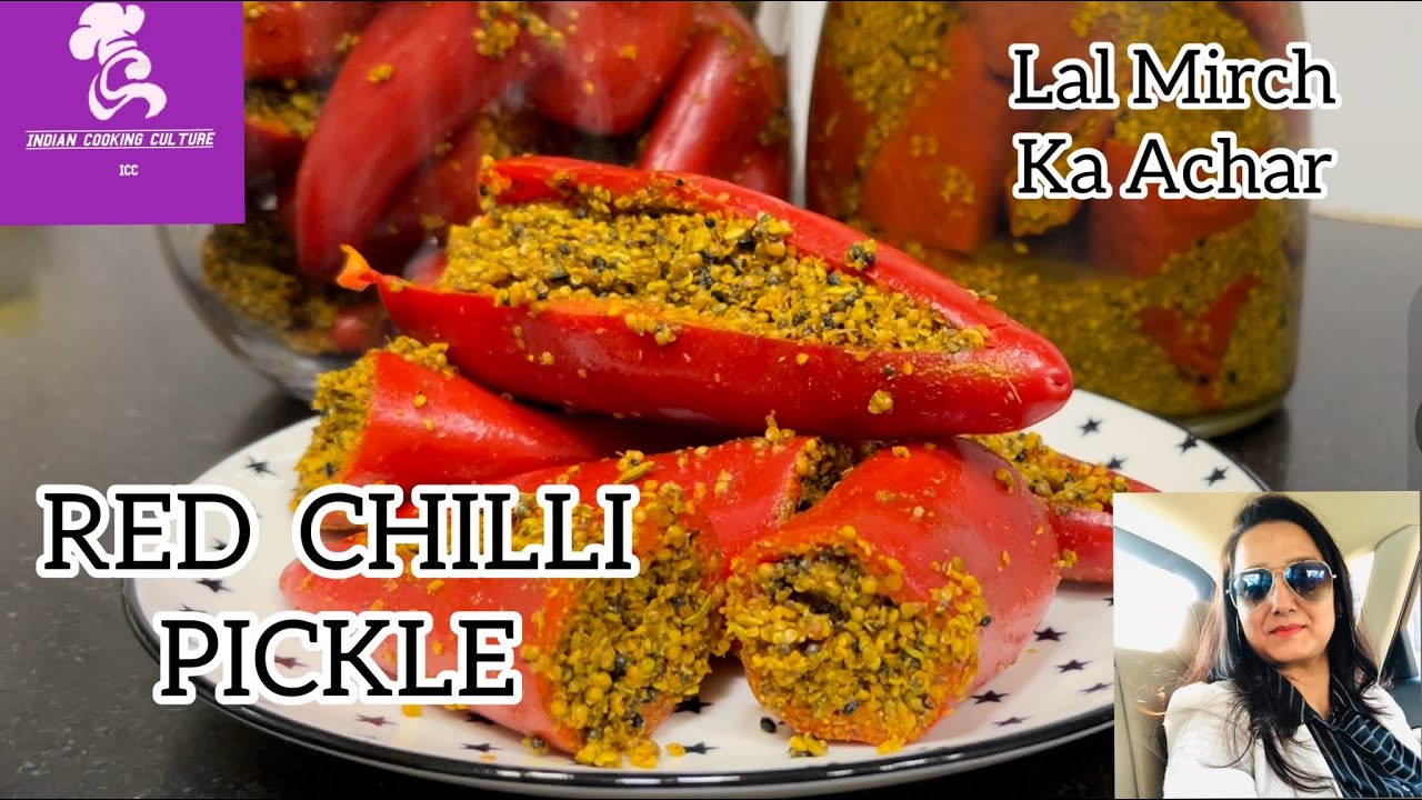 Lal Mirch Ka Achaar | Red Chilli Pickle | Perfect Recipe | Stuffed Red ...