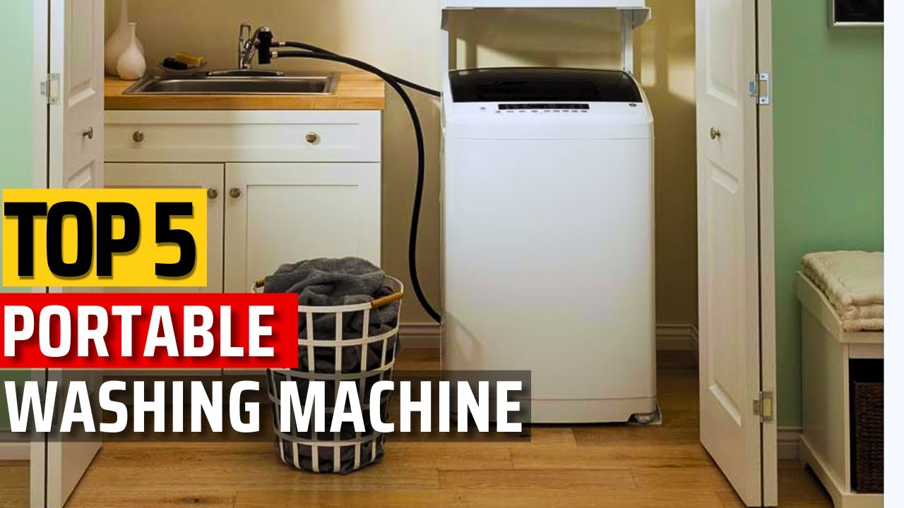 Top 5 Best Portable Washing Machine 2024 Ultimate Portable Washers ...