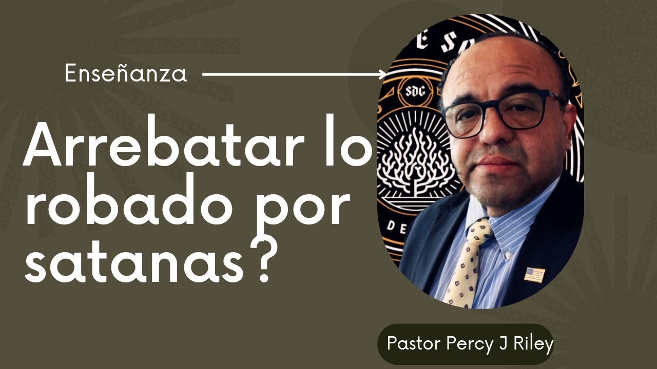 Arrebatar lo robado por satanas? - YouTube