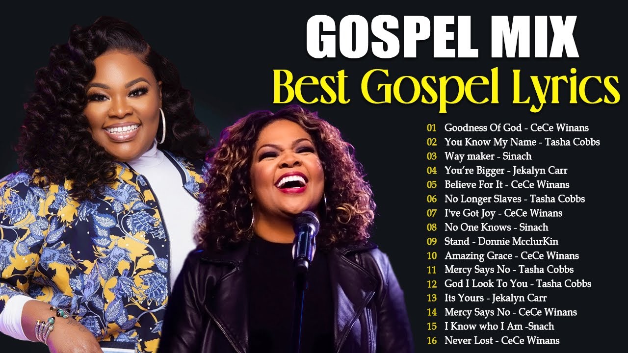 Goodness Of God - Gospel Mix | Best Gospel Lyrics Of CeCe Winans, Tasha ...