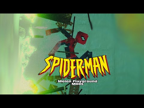 Spider-Man MOD showcase + News | Melon Playground (WATCH FULL VIDEO TO ...