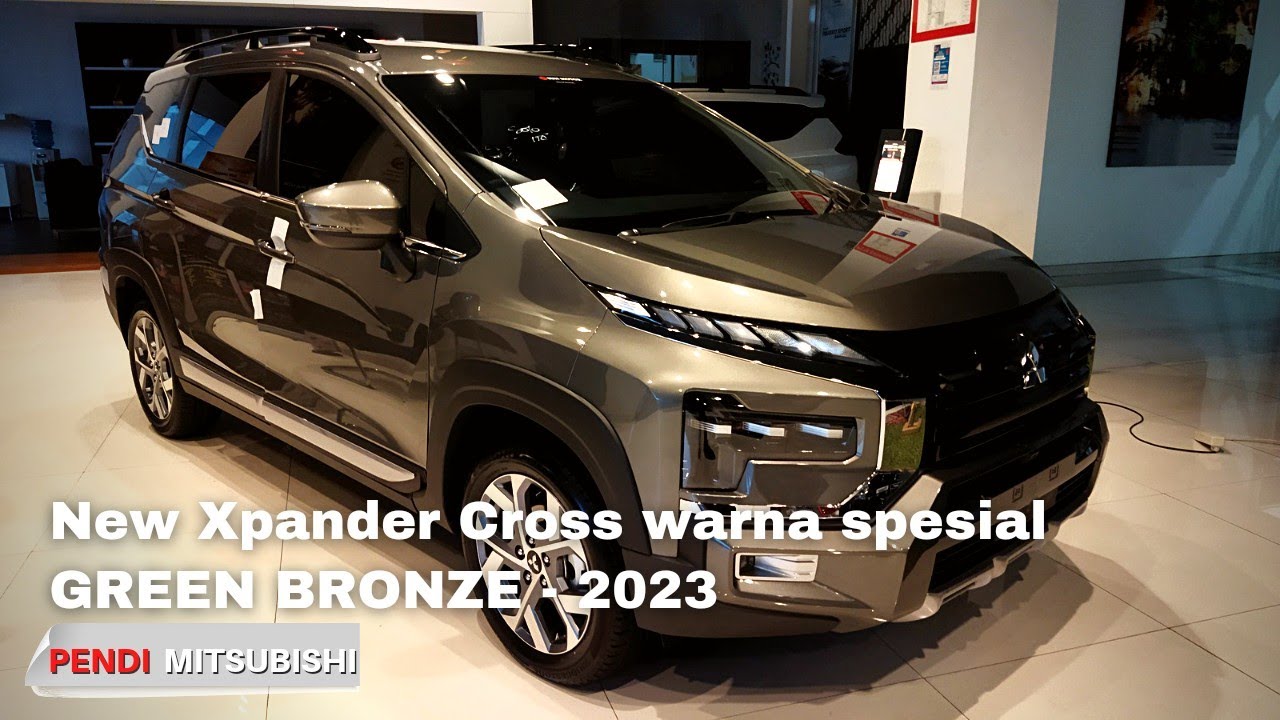 Xpander Cross warna spesial GREEN BRONZE 2023 - YouTube
