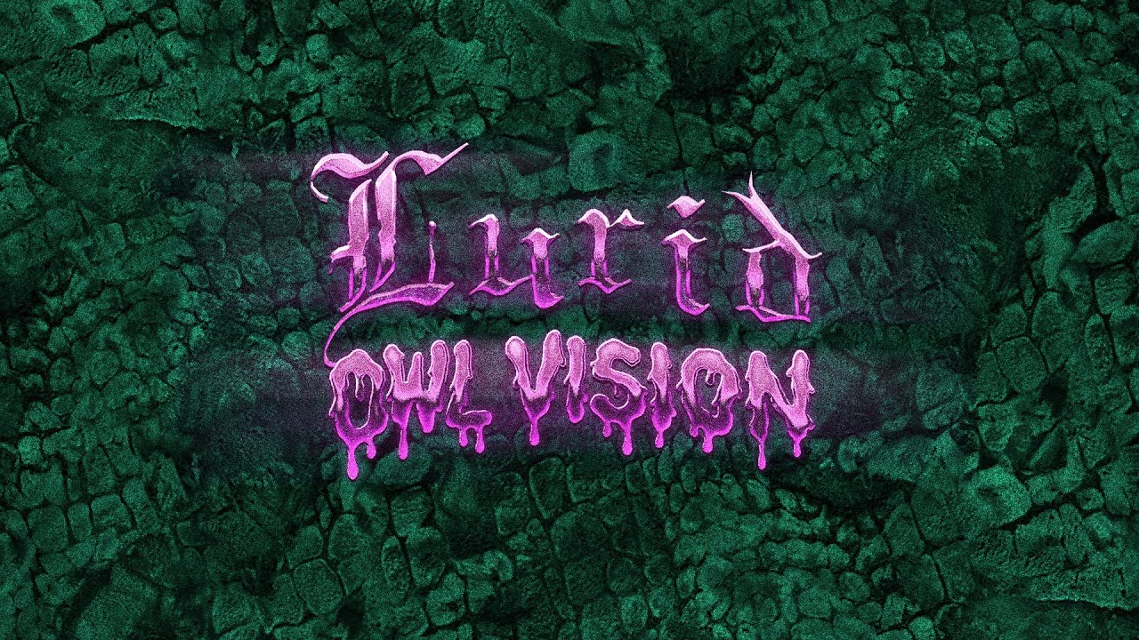Owl Vision - Lurid [Single] - YouTube Music