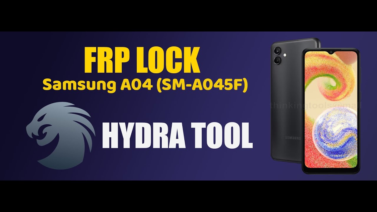 Samsung A04 (SM-A045F) | Android 13 | FRP Lock Remove By Hydra Tool ...