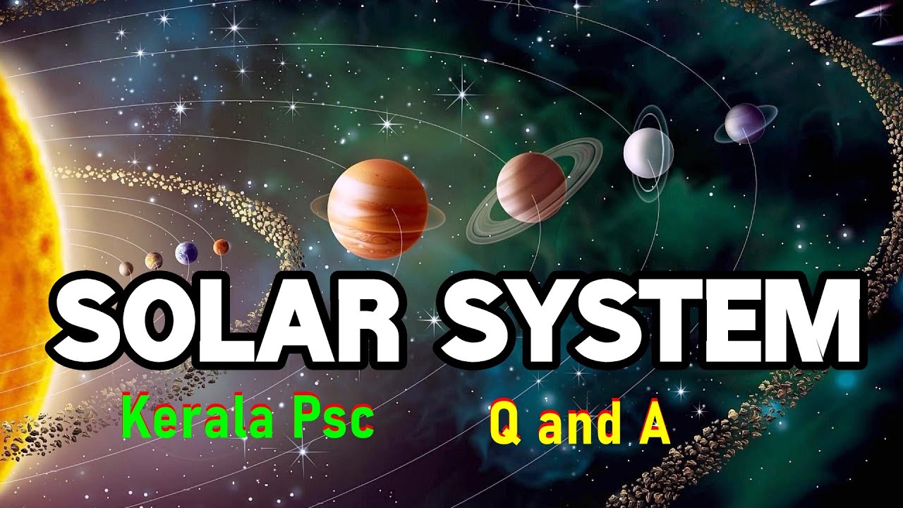 Solar System Psc | സൗരയൂഥം Psc | സൗരയൂഥം Solar System l SCERT Textbook ...