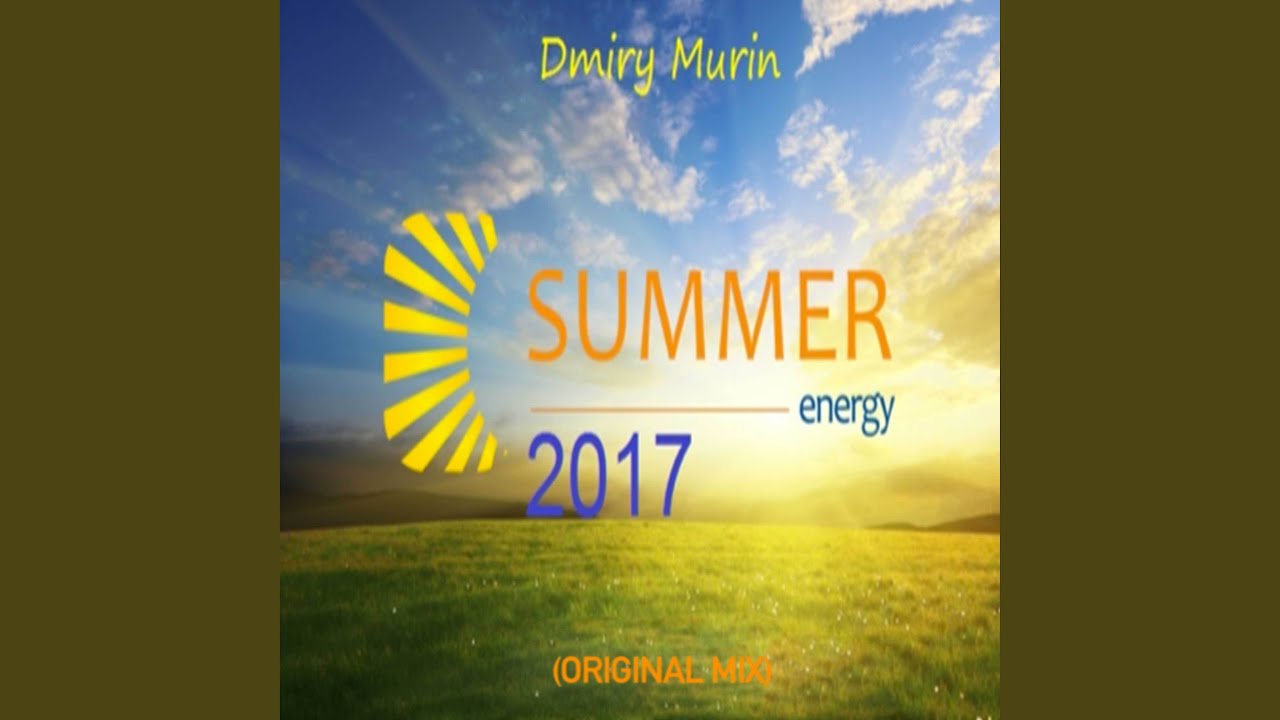 Summer Energy 2017 (Original Mix) - YouTube