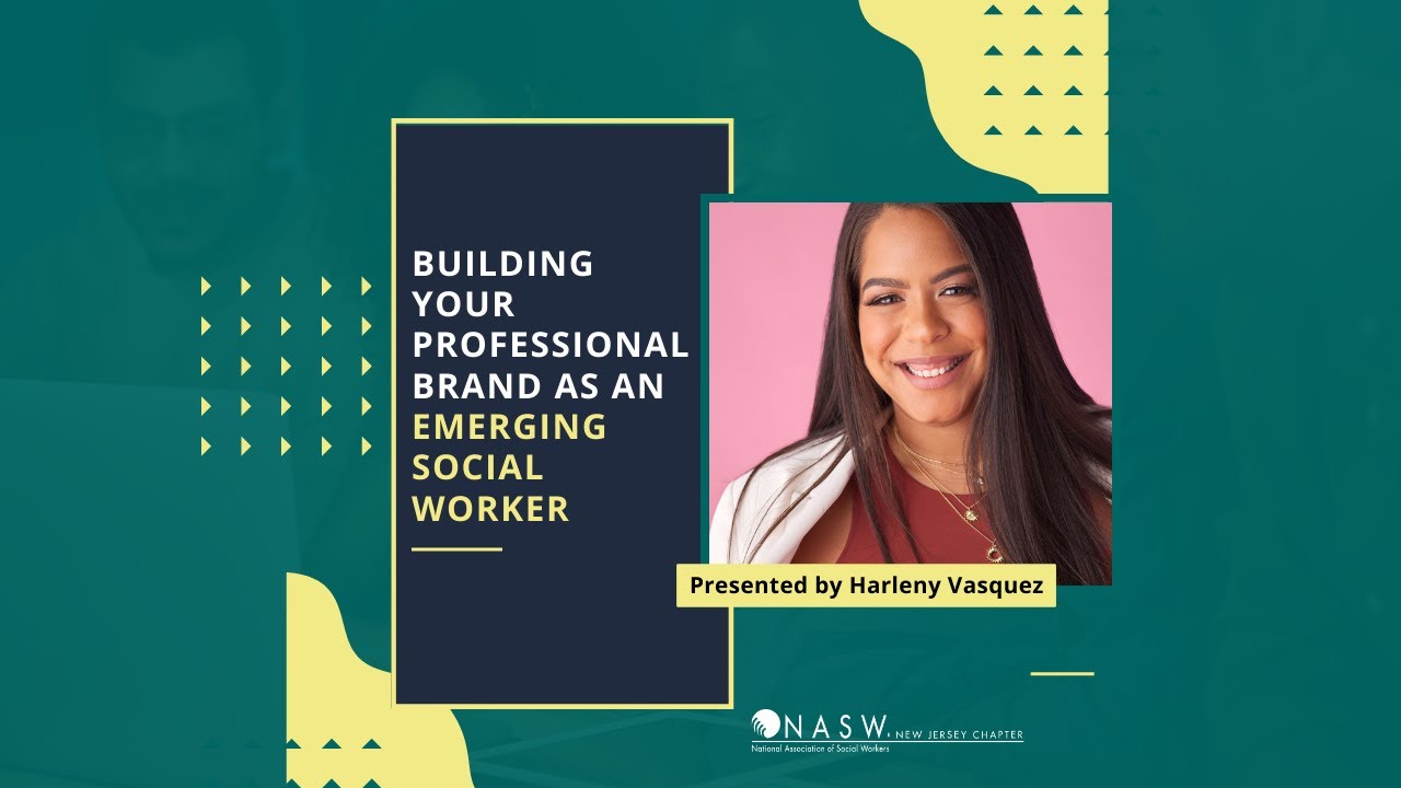 Building Your Professional Brand as a Student & Emerging Social Worker ...