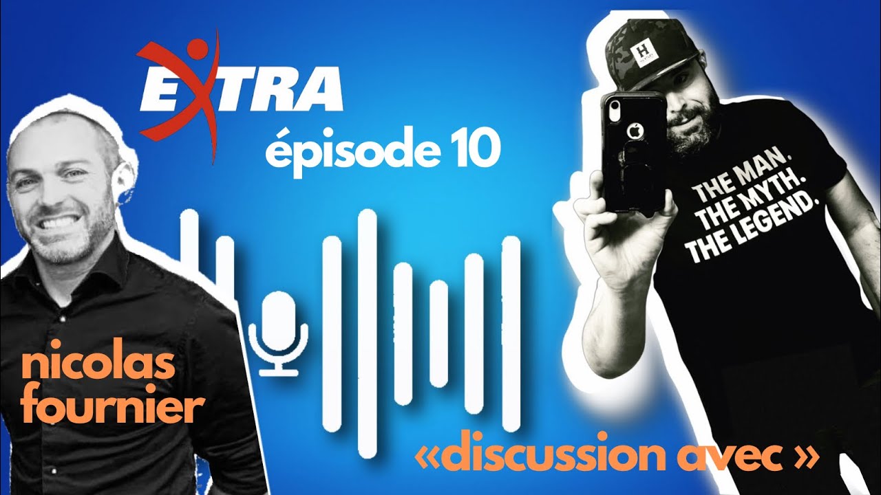 Épisode 10 « Discussion avec » Nicolas Fournier Extra Multi-Ressources - YouTube