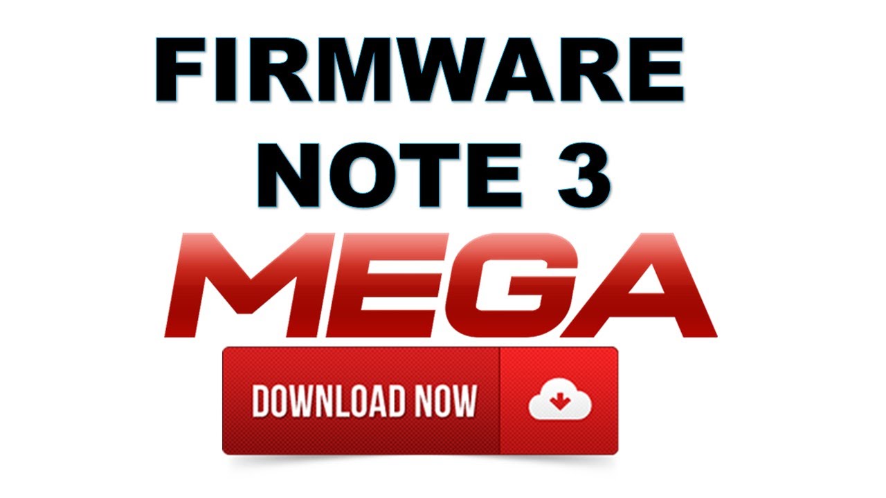 DOWNLOAD FIRMWARE NOTE 3 ALL VARIANT [MEGA] - YouTube