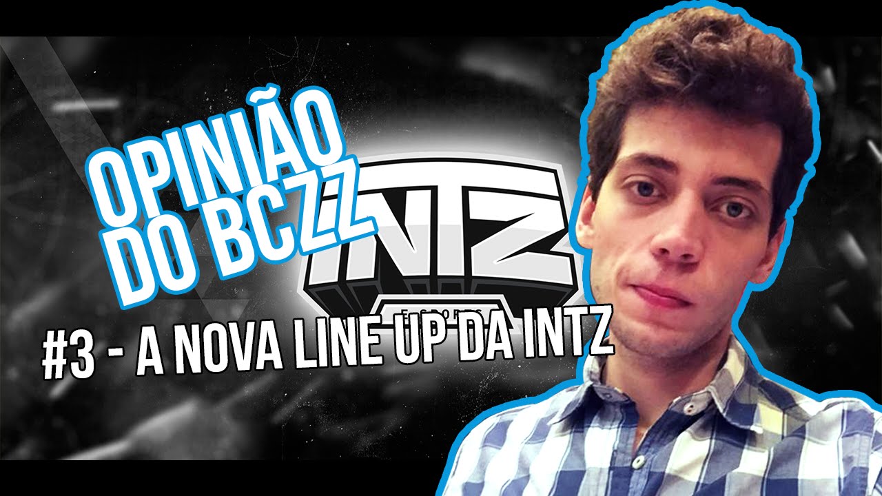 Opinião do bczz #3 - A nova line up da INTZ - YouTube