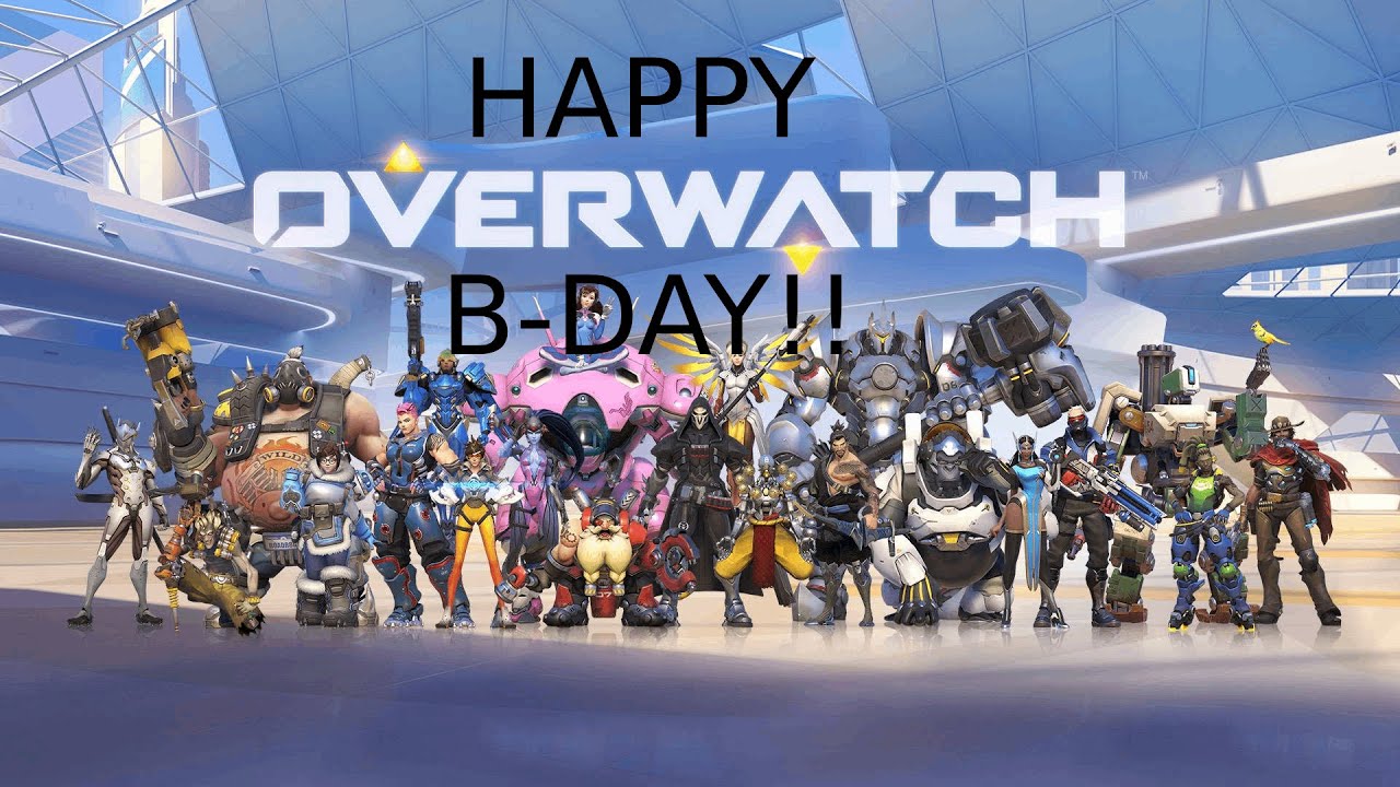 Happy Birthday Overwatch....... - YouTube