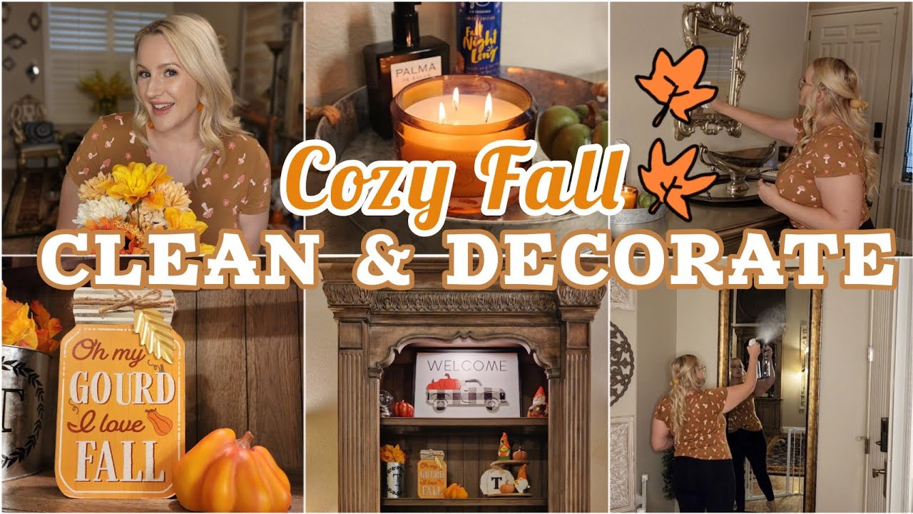 🍁 NEW 2023 FALL CLEAN & DECORATE WITH ME | COZY FALL DECOR | CLEANING ...