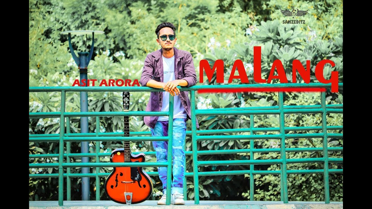 Malang: Title Song Video | New Version By Asit Arora | Unplugged ...