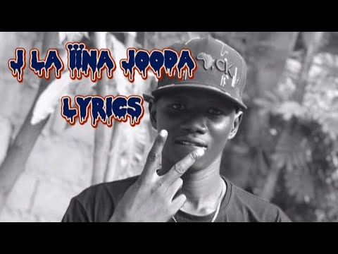 J LA -_-ÏÏNA JOODA _-_LYRICS (VIDEO) - YouTube