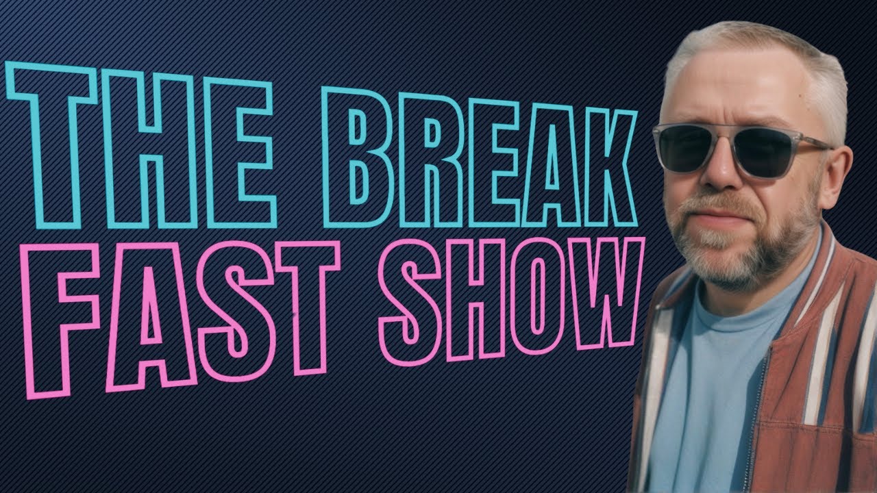 The Break Fast Show #799 - YouTube