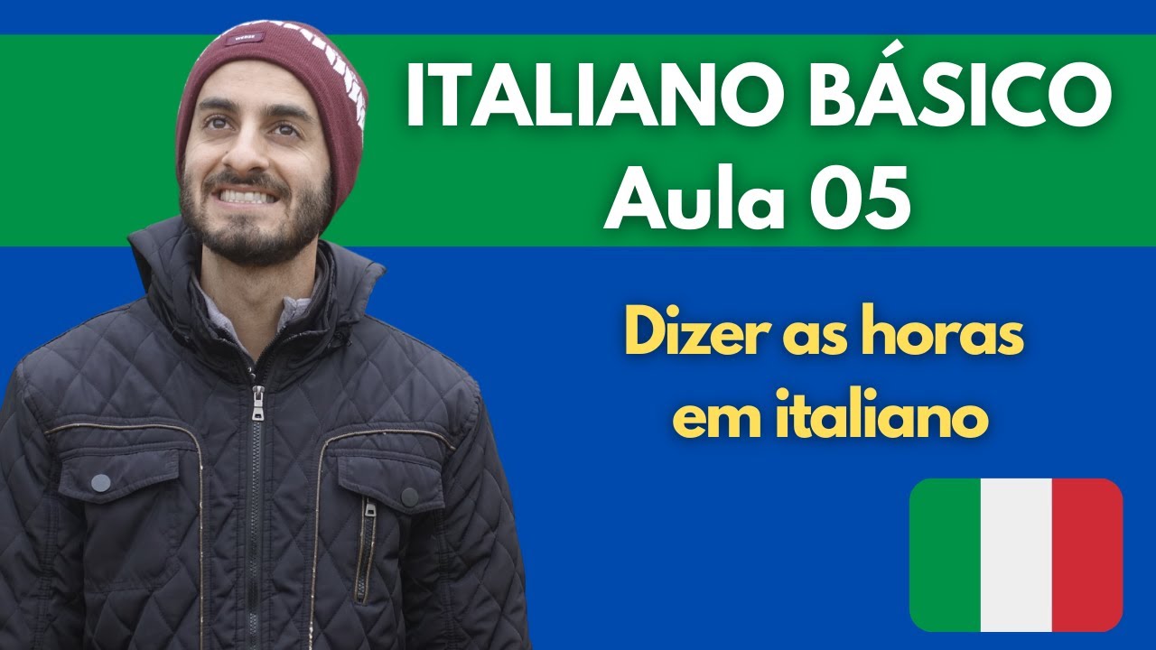 Italiano Básico 05 - Dizer as horas em italiano - YouTube