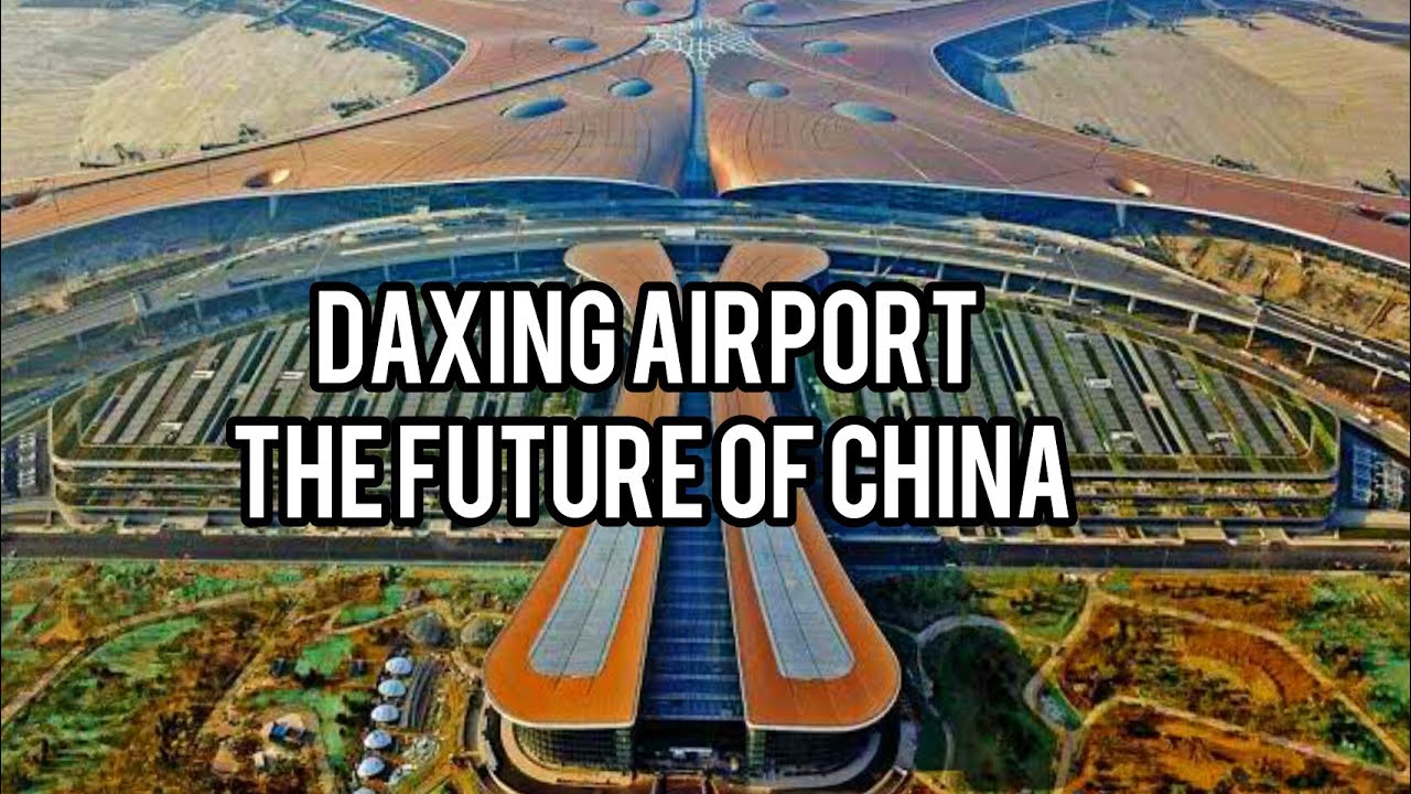 ICONIC DAXING INTERNATIONAL AIRPORT|| The New Gateway of China - YouTube