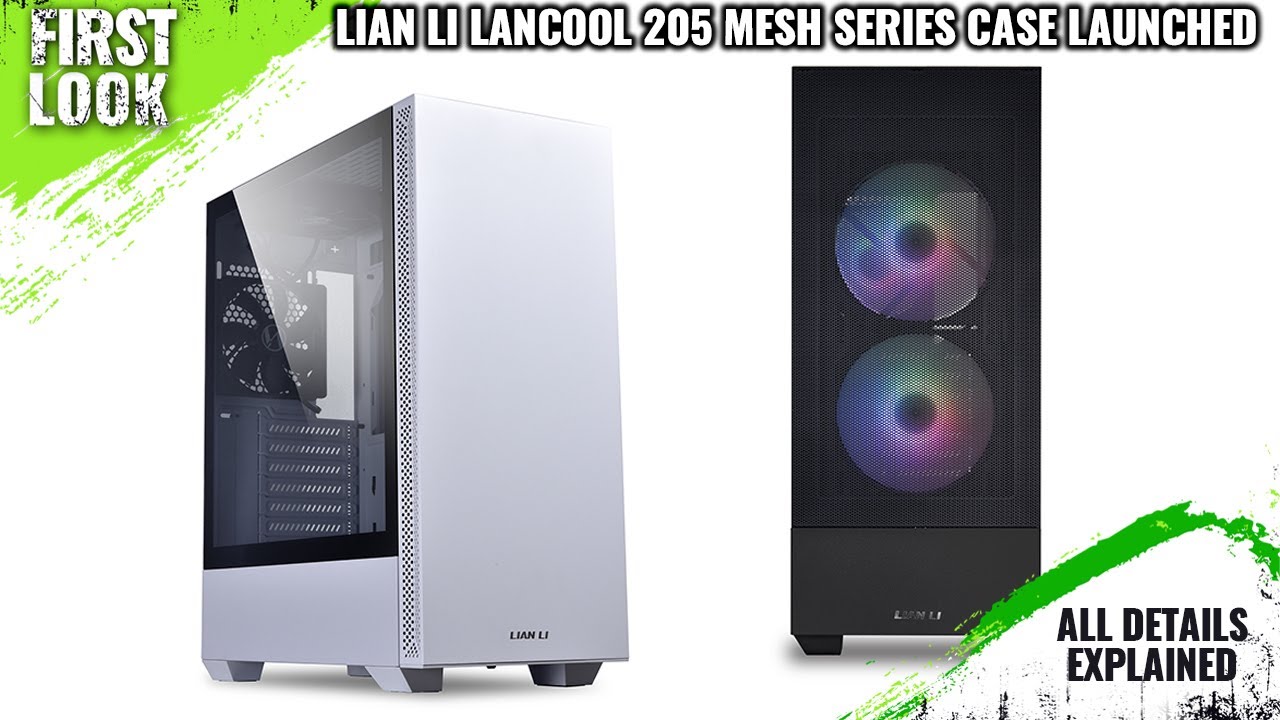 Lian Li LANCOOL 205 MESH 2022 Mid-tower Case Launched - Explained All ...