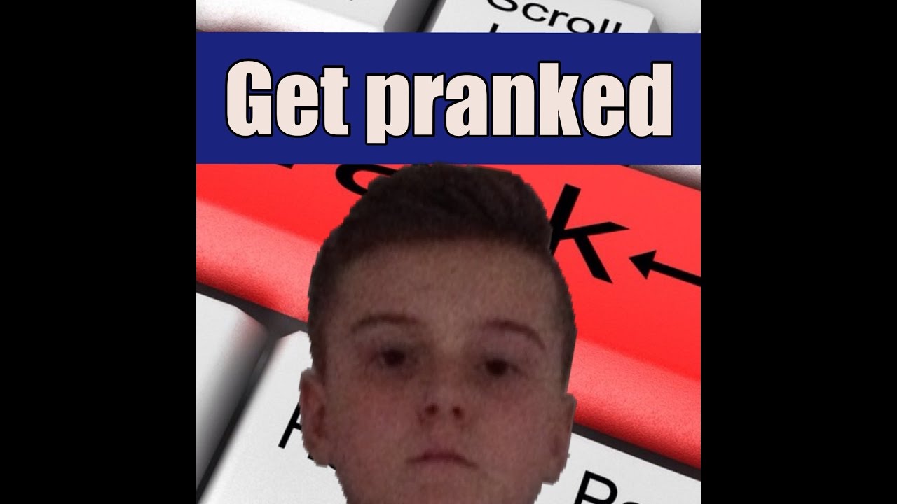 get pranked !!!!!!!! - YouTube
