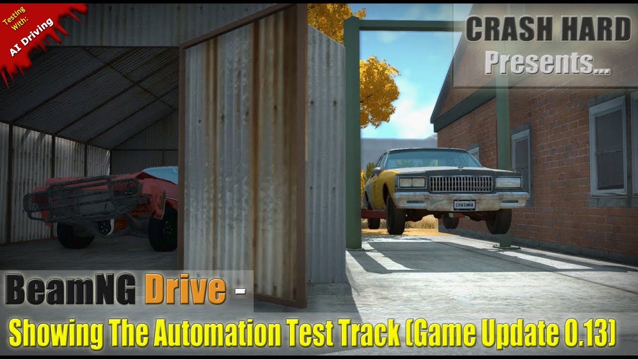 BeamNG Drive - Showing The Automation Test Track (Game Update 0.13 ...