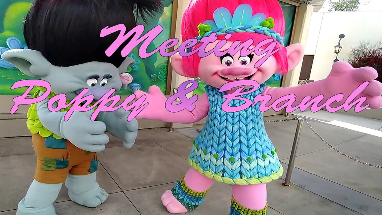 Universal Studios Hollywood- Meeting Branch & Poppy - YouTube