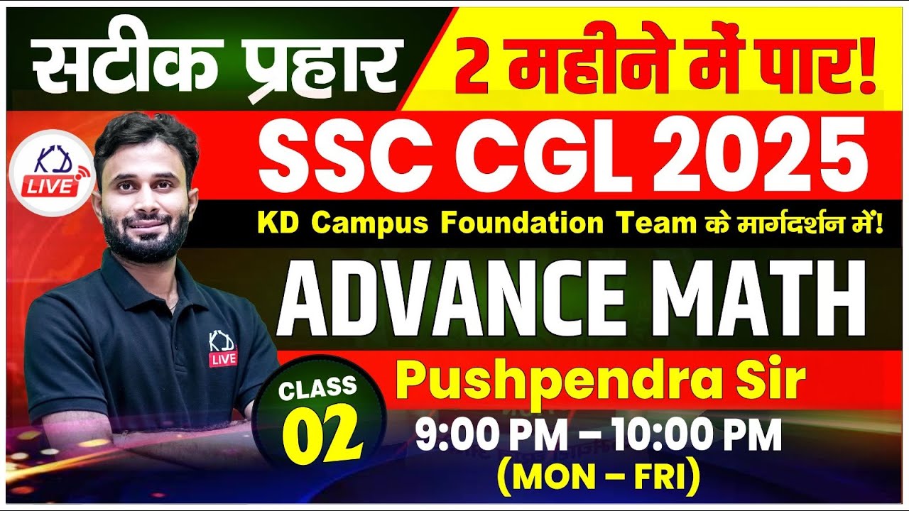 ALGEBRA | ADVANCE MATH | SSC CGL 2025 IN 60 DAYS | BY PUSHPENDRA SIR | CLASS 02 #SSCCGL2025 # ...