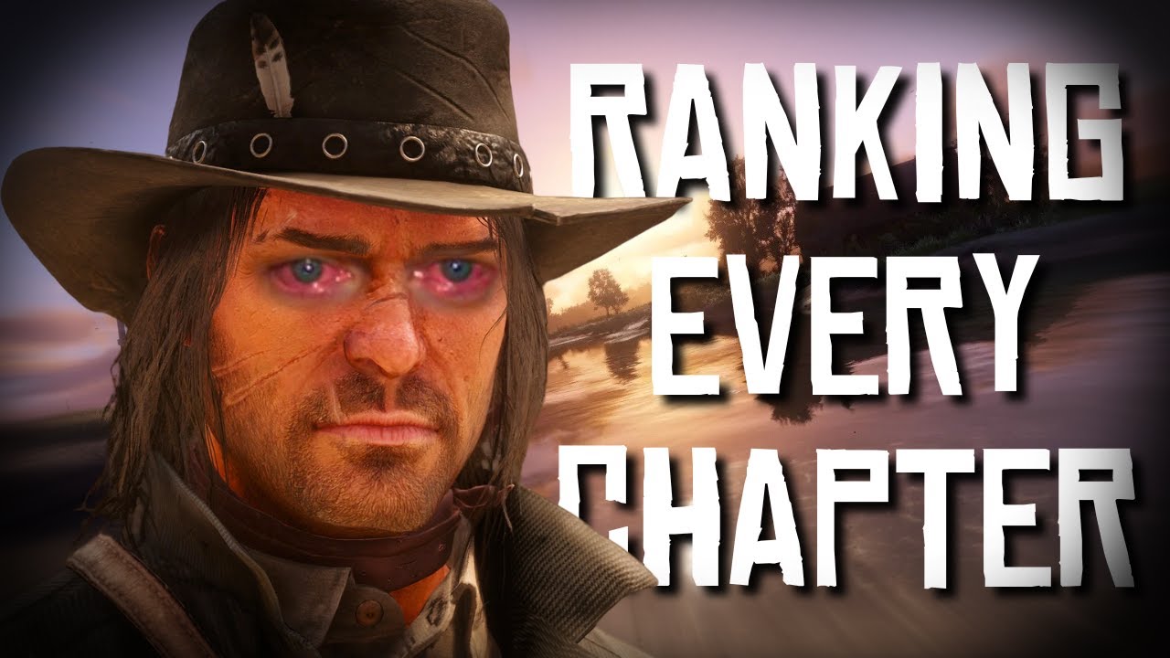 Ranking EVERY chapter in RDR2 from Worst to Best - YouTube