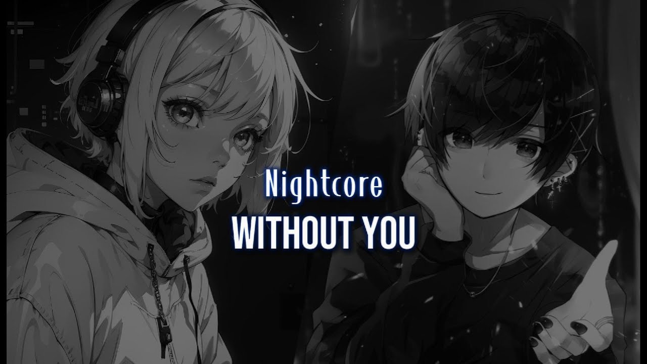 Nightcore - Without you - miley cyrus, the kid laroi, - Lyrics - YouTube
