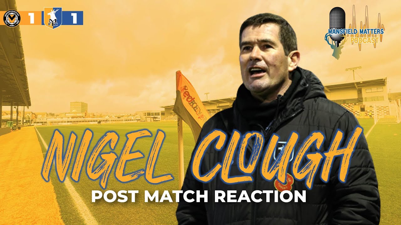 Post Match Reaction | Nigel Clough | Newport County 1 1 Stags - YouTube