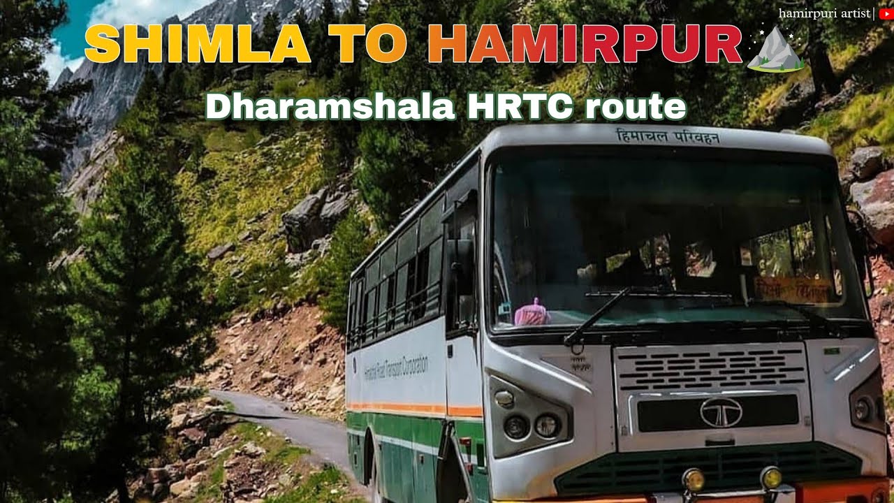 🚍Ordinary टिकट पर Super fast में यात्रा 🫨| Shimla to Hamirpur ...