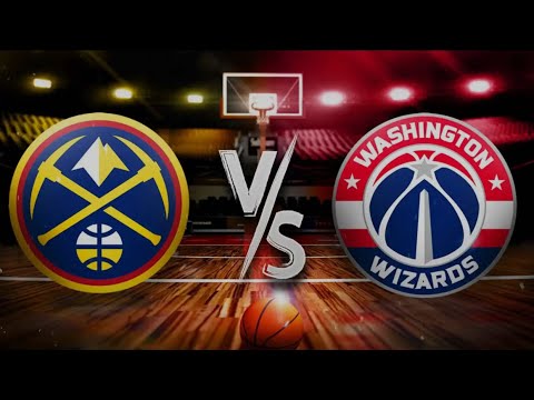 Full game-Denver Nuggets VS Washington wizards!! - YouTube