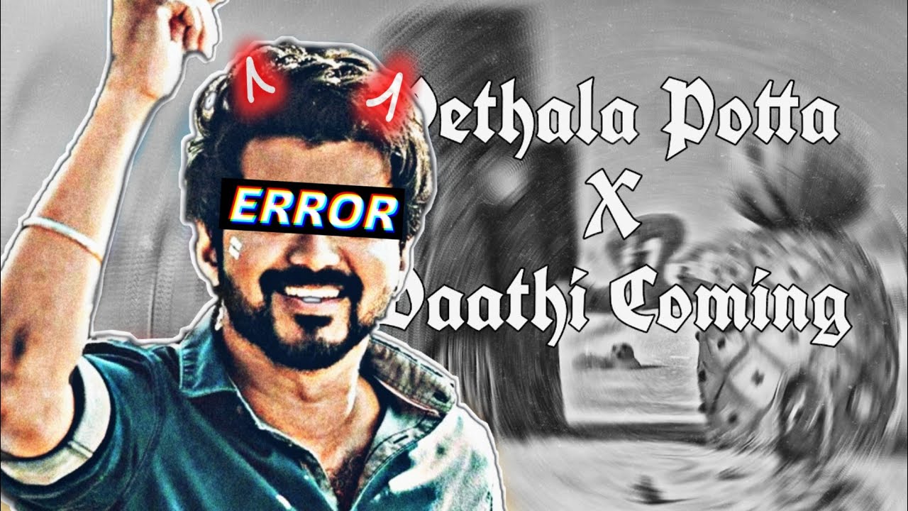 Vethala Potta X Vaathi Coming - YouTube
