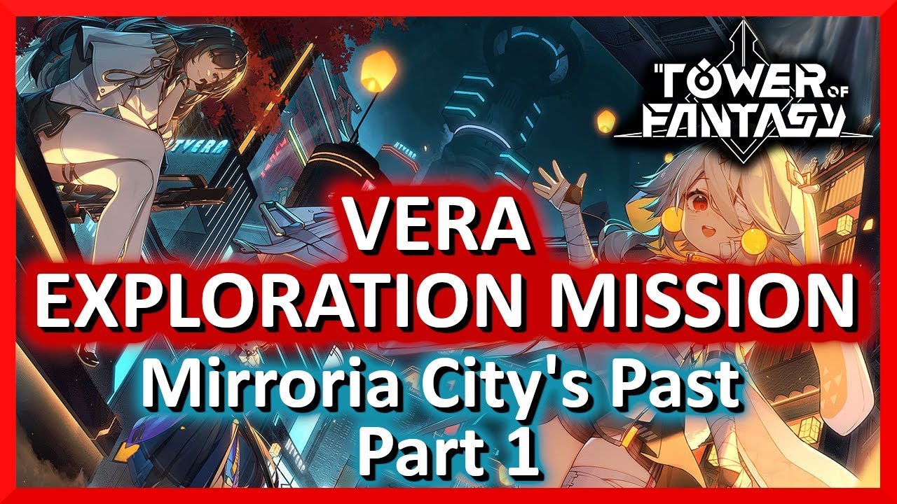 Mirroria City's Past Part 1 Tower Of Fantasy - YouTube