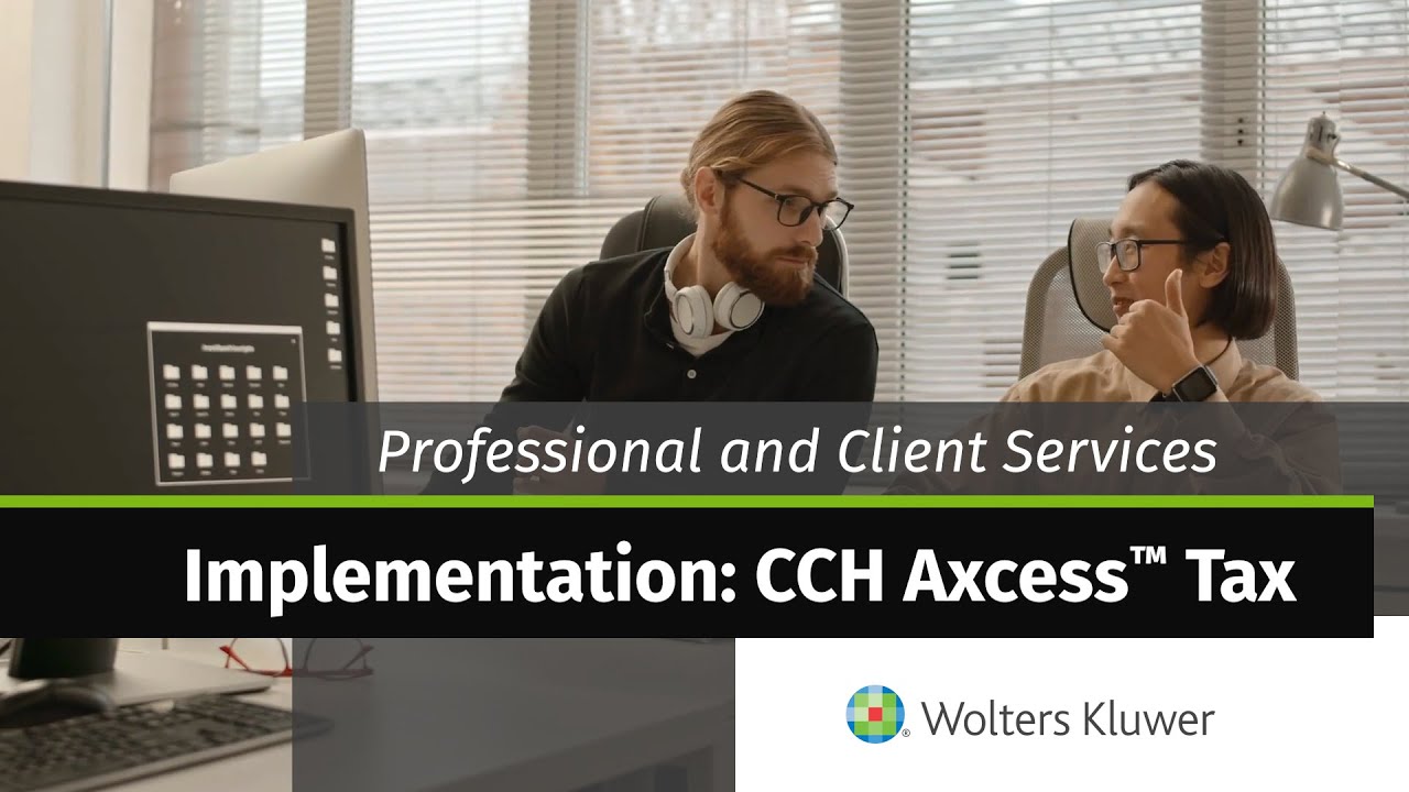Wolters Kluwer - Professional and Client Services: Implementation: CCH ...