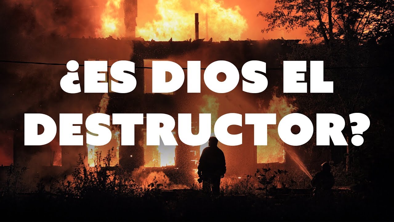 ¿Es Dios el destructor? - YouTube