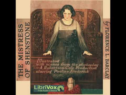The Mistress of Shenstone by Florence Louisa Barclay read by Celine Major | Full Audio Book
