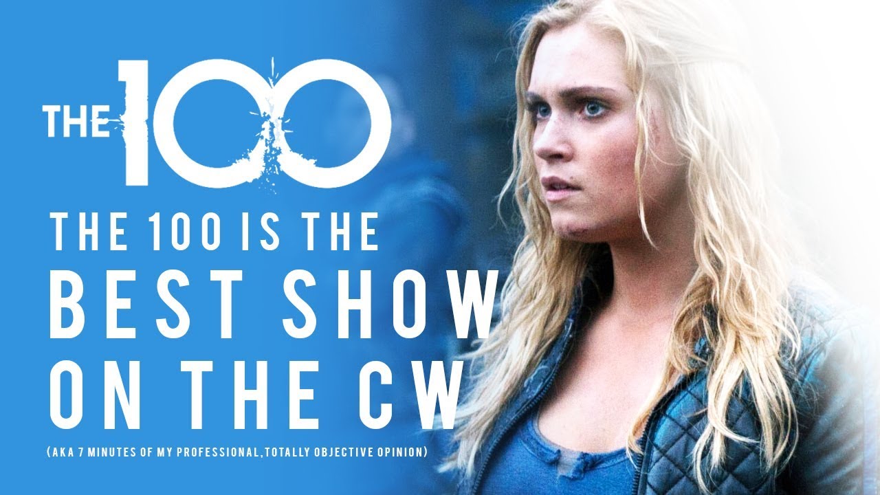 The 100 is the best show on the CW - YouTube