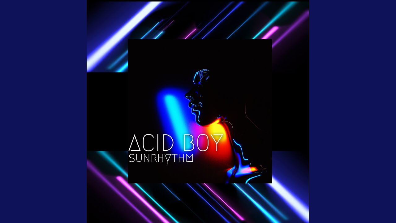 Acid Boy - YouTube