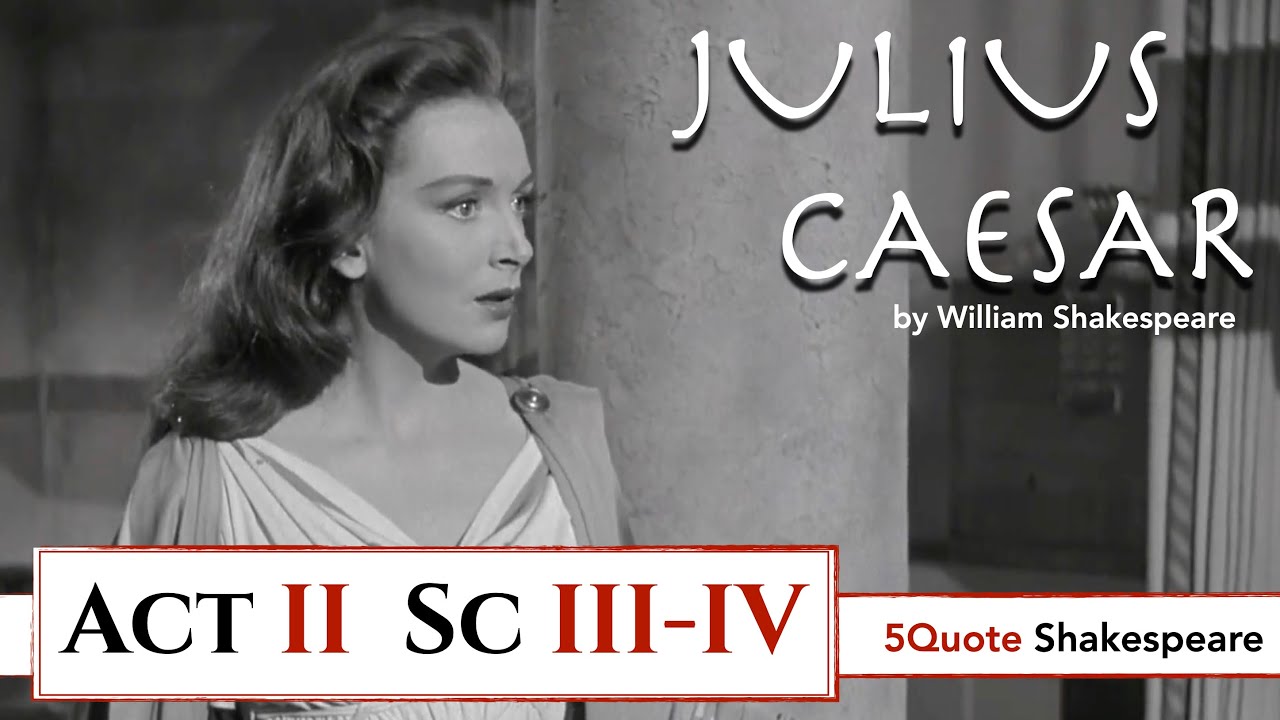 Julius Caesar Act 2 Sc 3 and 4 Close Reading Analysis - YouTube