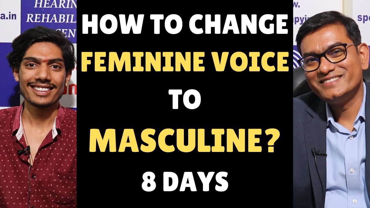 How To Change Feminine Voice to Masculine? | Before-After Puberphonia ...