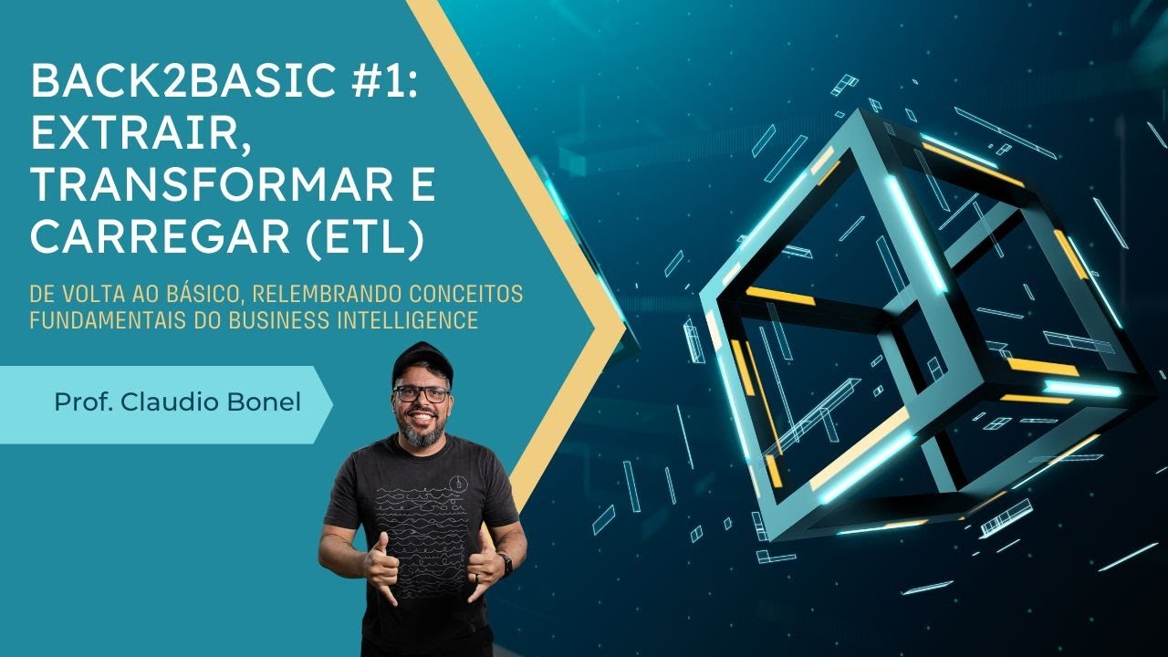 Back2Basic #1: Extrair, transformar e carregar (ETL) - YouTube