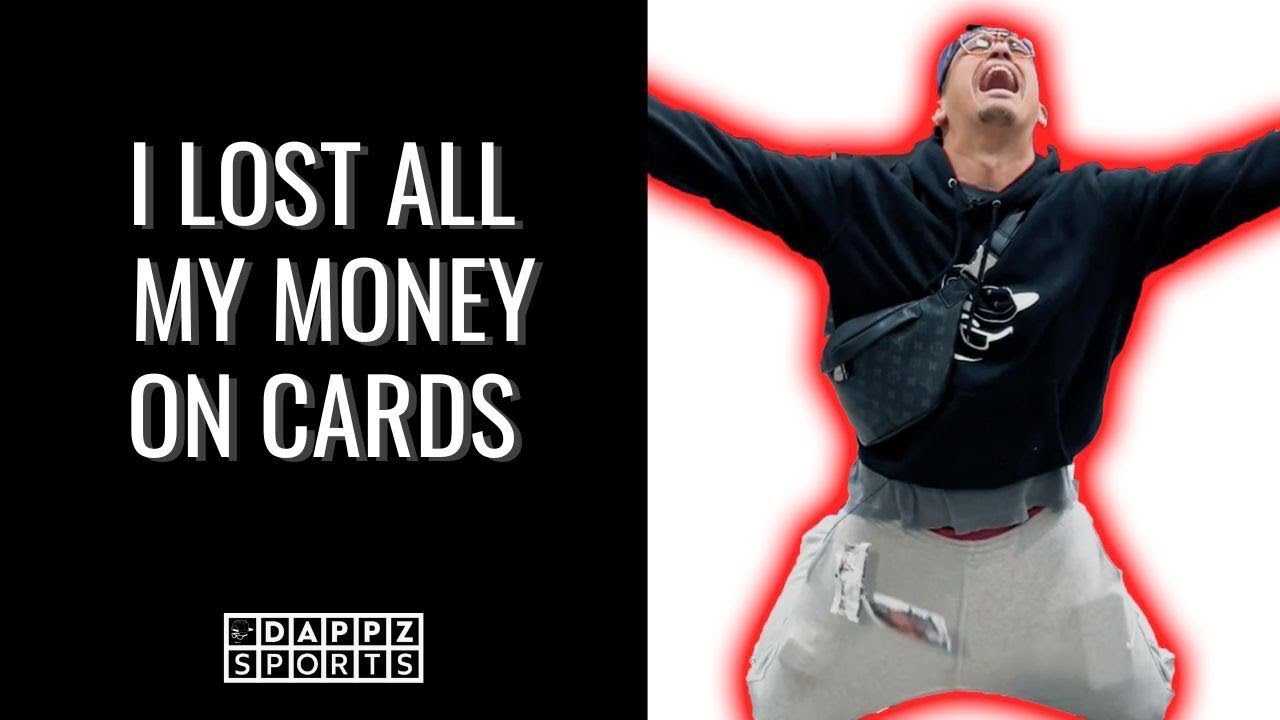 I LOST ALL MY MONEY AT A CARD SHOW - YouTube