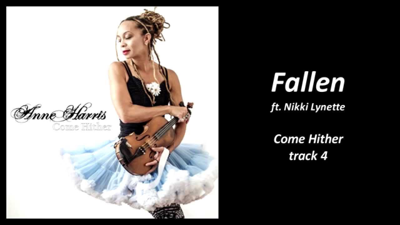 Anne Harris : Fallen (ft. Nikki Lynette) - YouTube