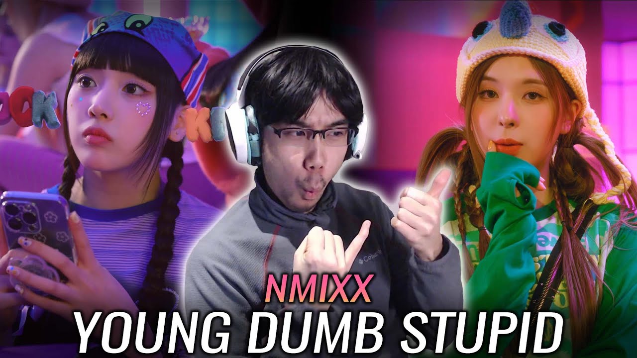 NMIXX (엔믹스) - 'Young, Dumb, Stupid' First Watch & Reaction - YouTube